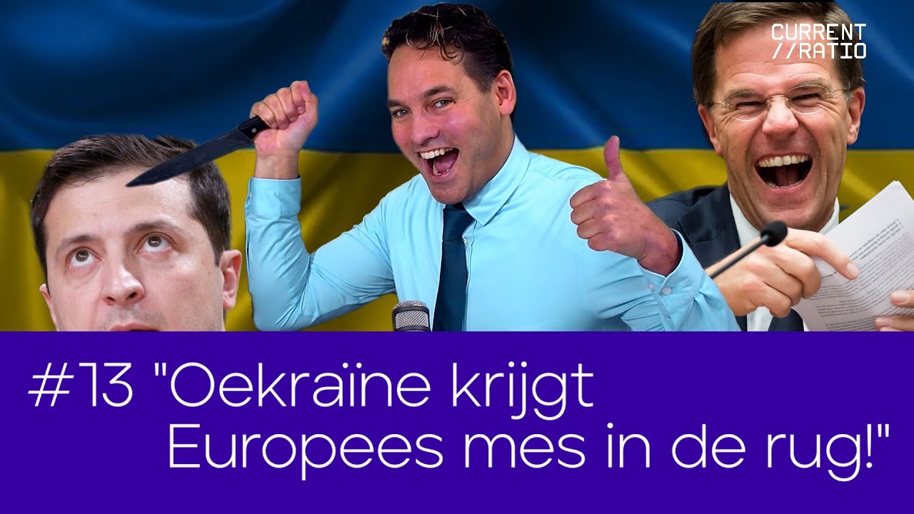 Current Ratio #13 "Oekraïne krijgt Europees mes in de rug!" - YouTube