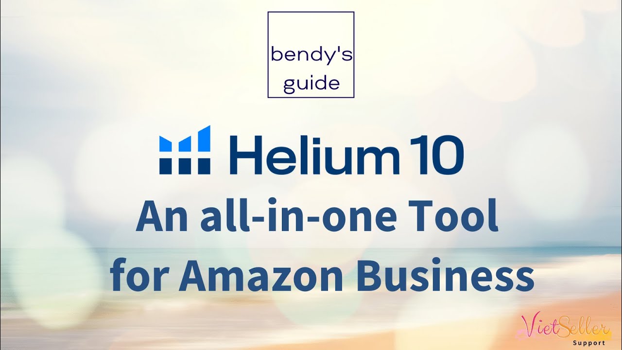 Helium 10: An all-in-one Tool for Amazon Business - YouTube