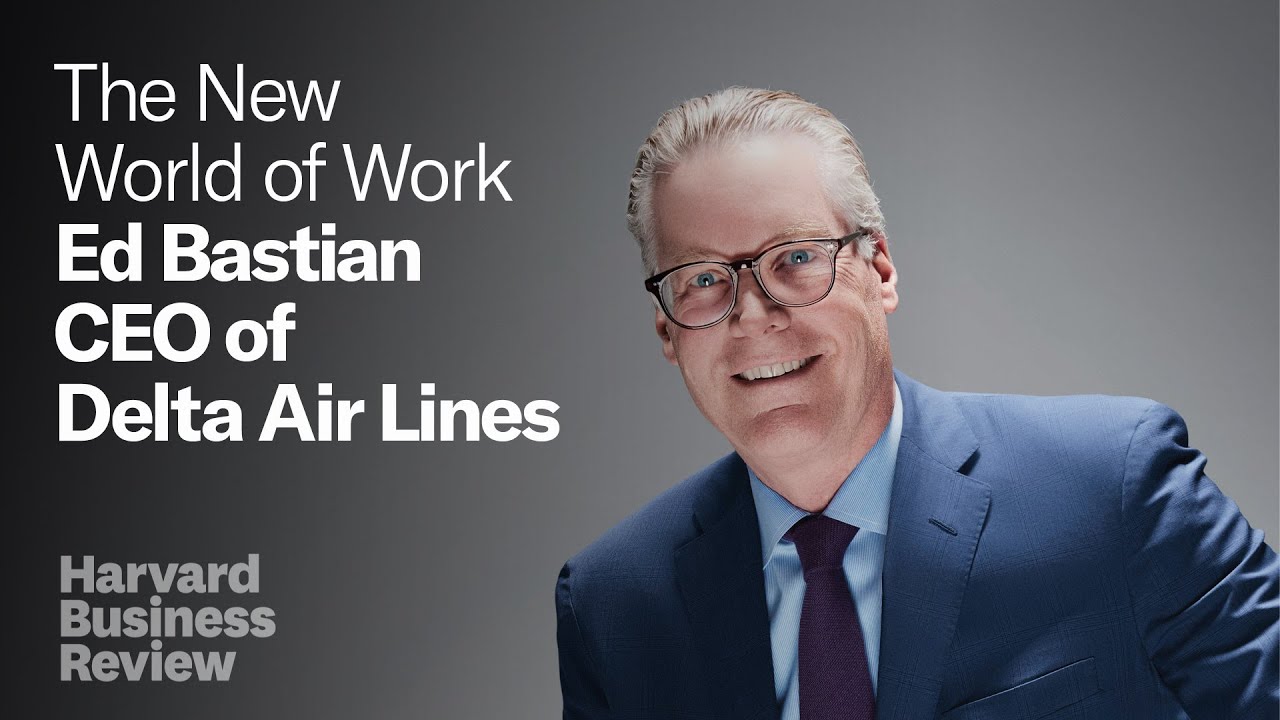 Delta CEO Ed Bastian on Leading an Airline Through Two Years of ...