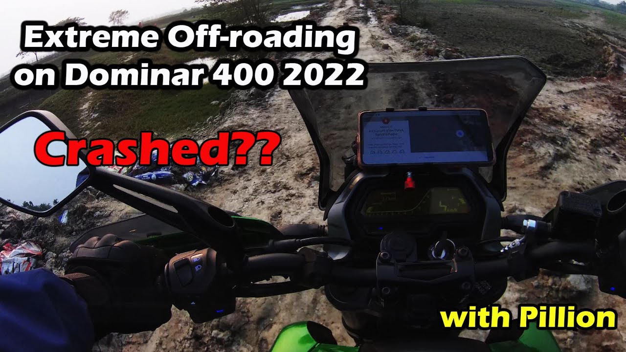 First Time Extreme Off-road on Dominar 400 2022 Touring Edition ...
