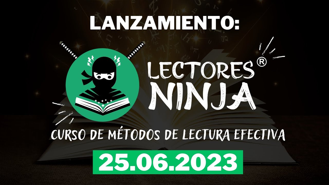 🥷 LANZAMIENTO DE LECTORES NINJA: El Nuevo Curso de Métodos de Lectura ...