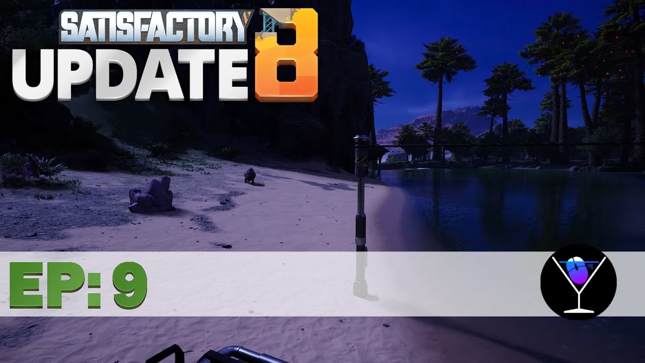 Satisfactory Update 8 Episode 9: More Adventure Than I Want - YouTube