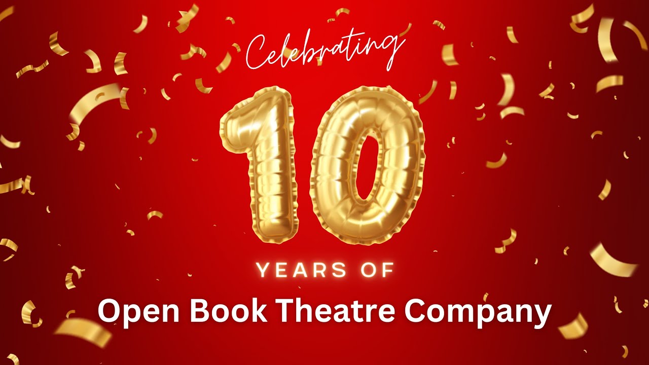 Celebration 10 years of Open Book Theatre Company - YouTube