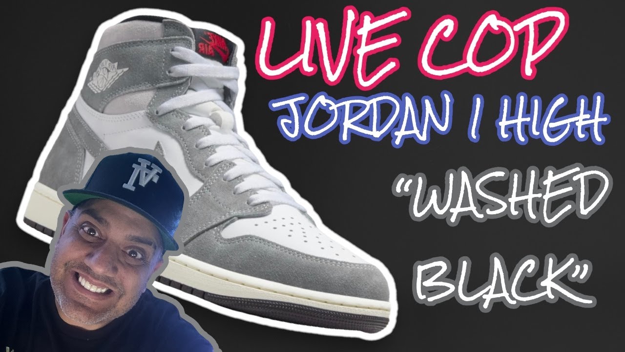 LIVE COP!!! JORDAN 1 HIGH OG "WASHED BLACK" - YouTube