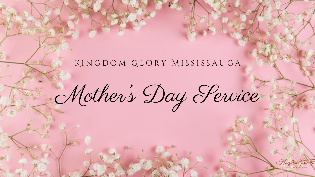 Kingdom Glory Mother's Day Sunday Celebration Service || May 12 2024 - YouTube