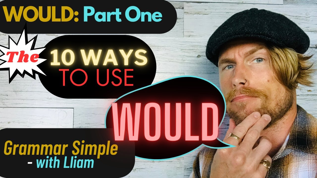 10 ways to use WOULD (Part One) - YouTube