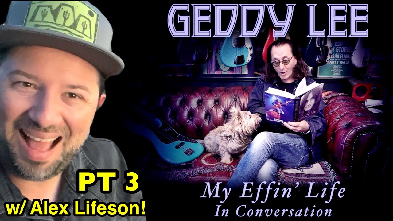 RUSH GEDDY LEE My Effin Life ALEX LIFESON Live Conversation 2023 ...