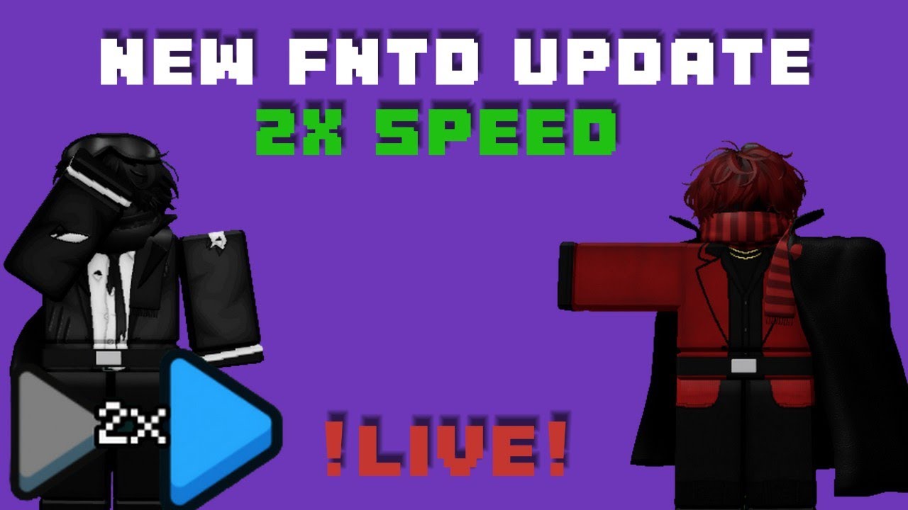 New fntd update 2X Speed!! !LIVE! - YouTube