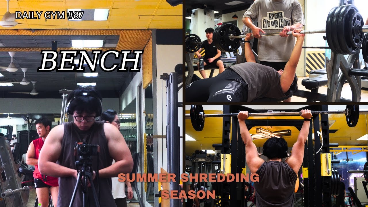 DAILY GYM VLOG #87 l BENCH-VAI l SUMMER SHREDDING SEASON - SSS l - YouTube
