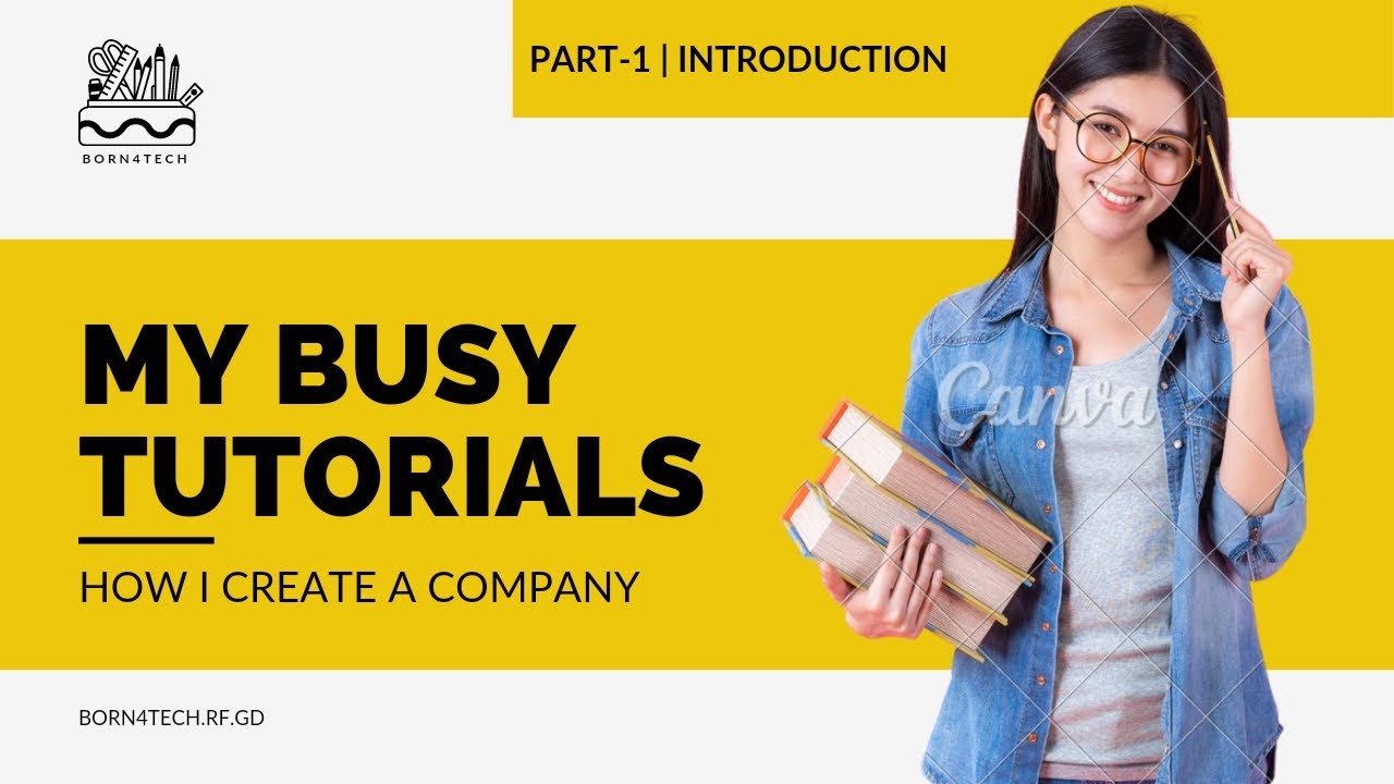 BUSY ACCOUNTING SOFTWARE TUTORIALS FOR BEGINNERS || PART 1 INTRODUCTION ...