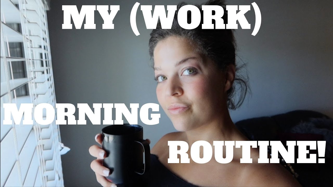 MY MORNING ROUTINE WHEN I HAVE TO WAKE UP FOR WORK! - YouTube