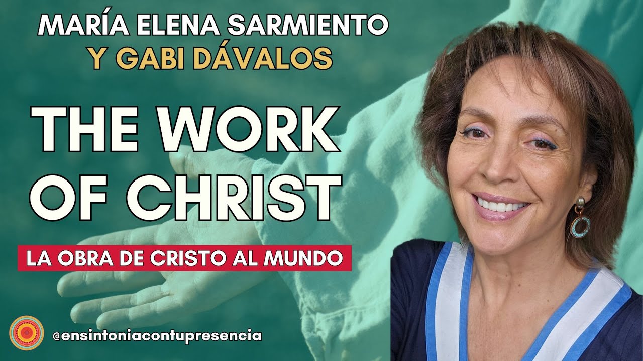 ️‍🔥𝙇𝘼 𝙊𝘽𝙍𝘼 𝘿𝙀 𝘾𝙍𝙄𝙎𝙏𝙊 𝘼𝙇 𝙈𝙐𝙉𝘿𝙊 - María Elena Sarmiento - YouTube