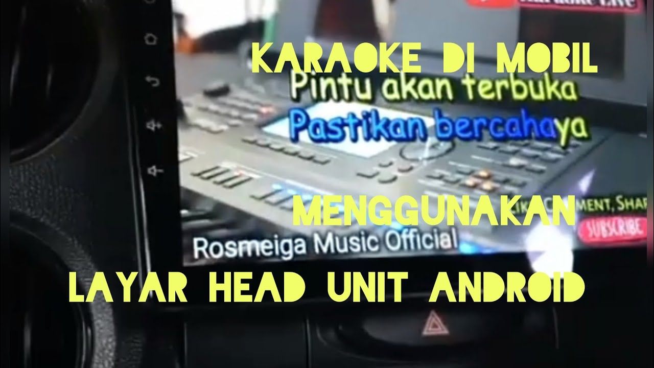 Karaoke Di Mobil Menggunakan Layar Head Unit Android - YouTube