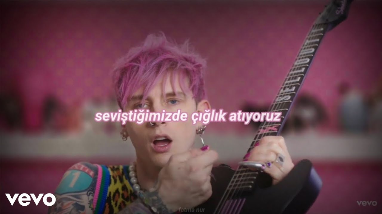 Machine Gun Kelly Make Up Sex Ft Blackbear Türkçe çeviri Youtube