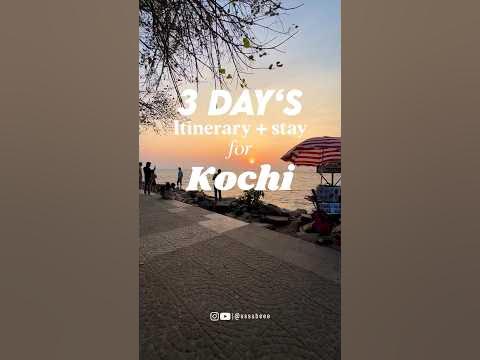 3 Days itinerary for Kochi | Places to visit in Kochi | Tourist spot in Kochi - YouTube