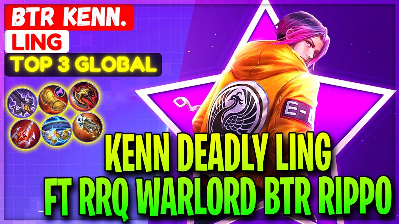 BTR Kenn. Ft RRQ Warlord BTR Rippo - Top 3 Global Ling Kenn. - Mobile ...