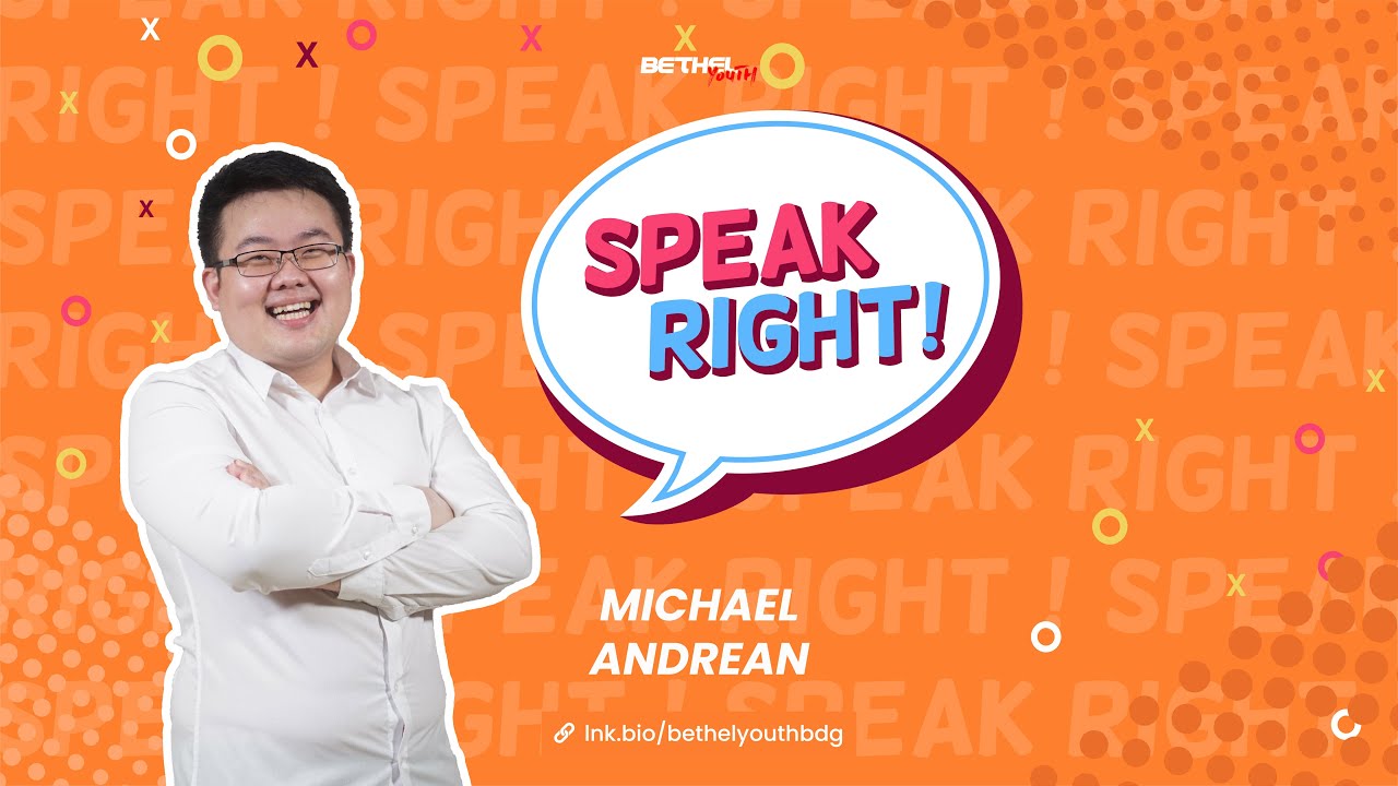 Speak Right | Michael Andrean | 18 April 2021 - YouTube