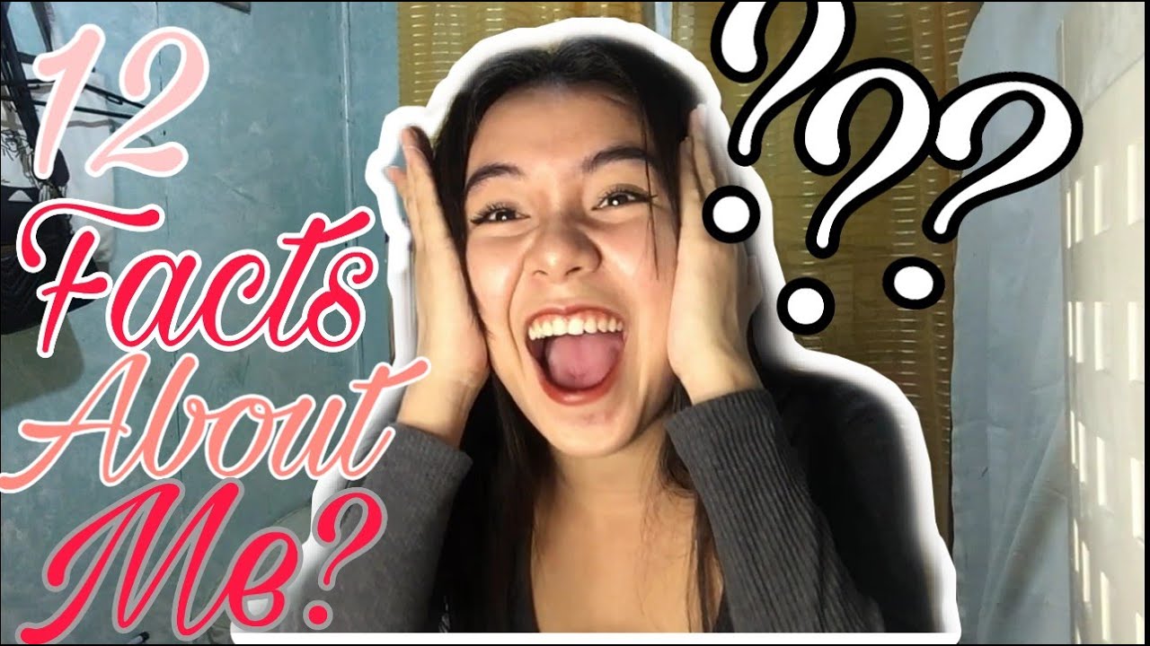 12 FACTS ABOUT MYSELF YouTube 12-facts-about-myself-youtube