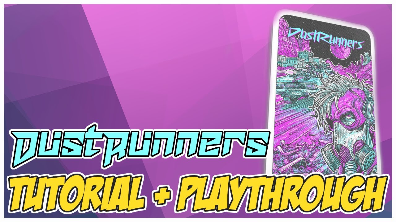 DustRunners Tutorial & Playthrough: A Thrilling Expansion For The Mint ...