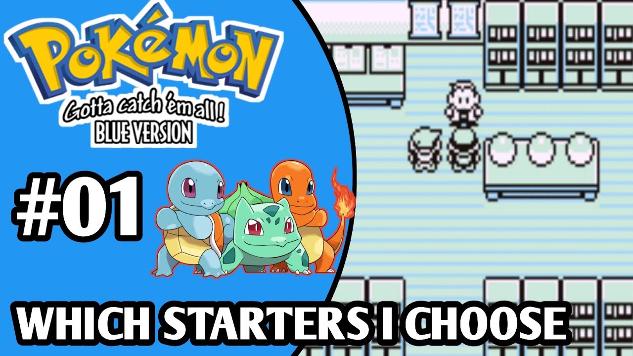 WHICH STARTERS I CHOOSE | POKEMON BLUE EP - 01 | PHOENIX F-6 - YouTube