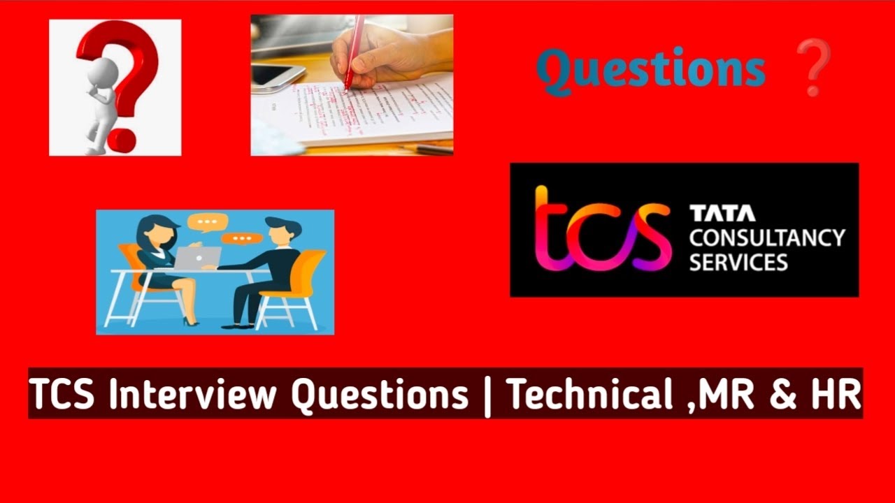 TCS Interview Questions TR MR HR Round Questions tcs tcs-interview-questions-tr-mr-hr-round-questions-tcs