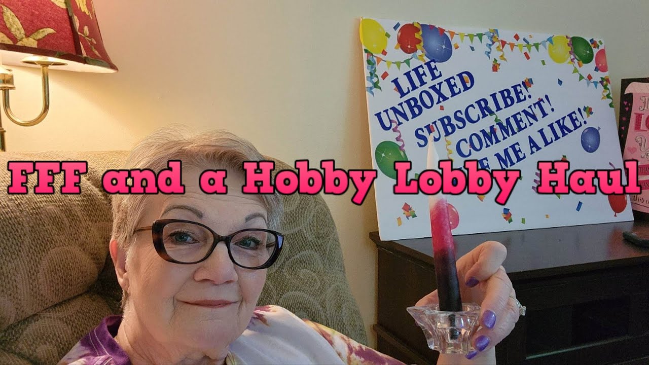 Hobby Lobby Haul and FFF - YouTube
