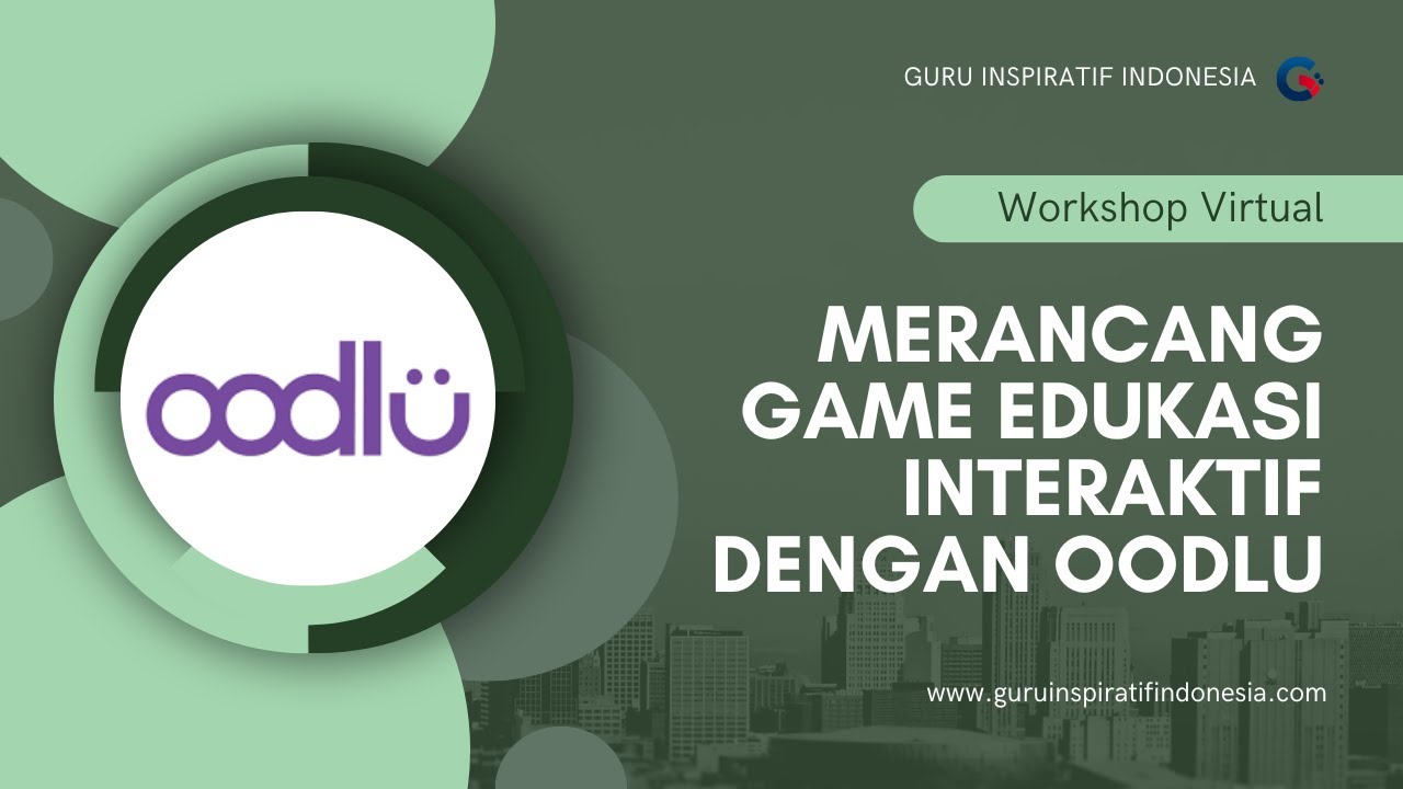 Workshop Virtual Merancang Game Edukasi Interaktif Dengan Oodlu Hari ke ...