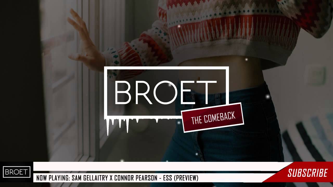 Sam Gellaitry x Connor Pearson - Ess - YouTube