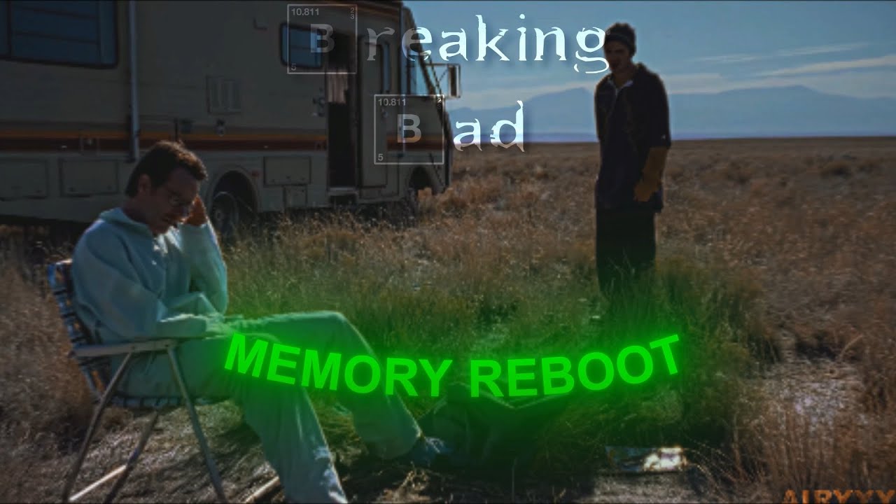 [4K] Breaking Bad「Edit」- (Memory Reboot) - YouTube