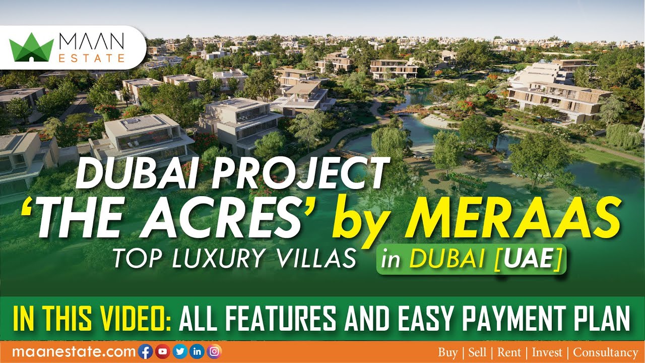 The Acres by Meraas | Top Luxury Villas in DUBAI | CEO - Maan Estate ...