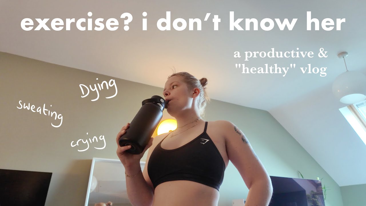 forcing myself to workout and be healthy - YouTube
