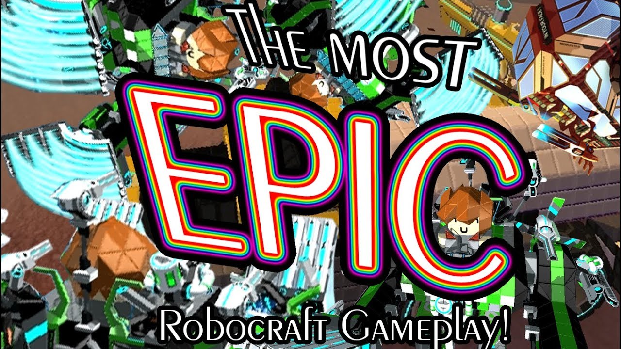 The Most EPIC Robocraft Gameplay Compilation - YouTube