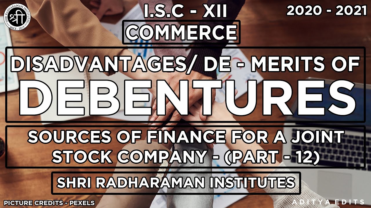 21 - Disadvantages or Demerits of Debentures - Sources Of Finance For A ...