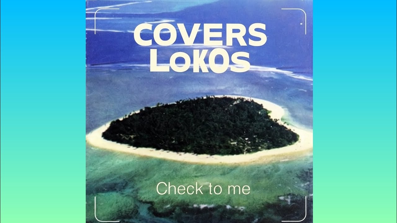 Check to me - LOQUERO / ft. CoVeRs LoKOs - YouTube