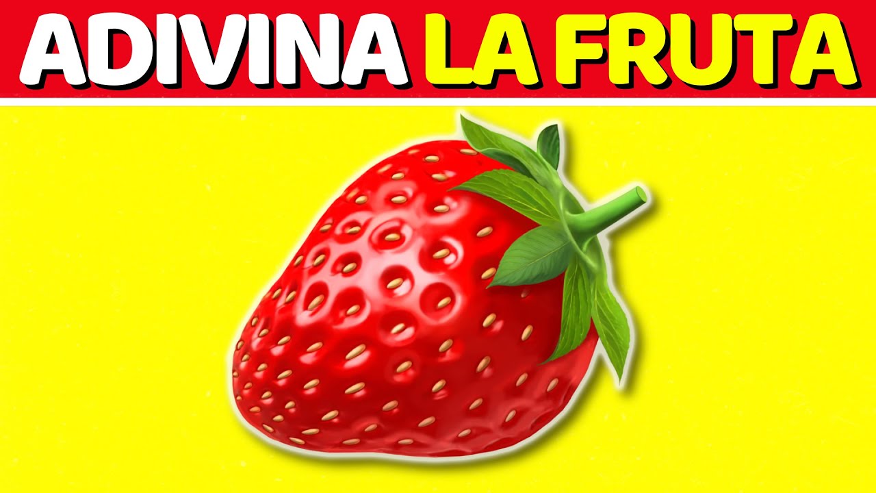 Adivina la Fruta con Solo una Imagen 🍓🍎¿Cuántas Aciertas? - YouTube