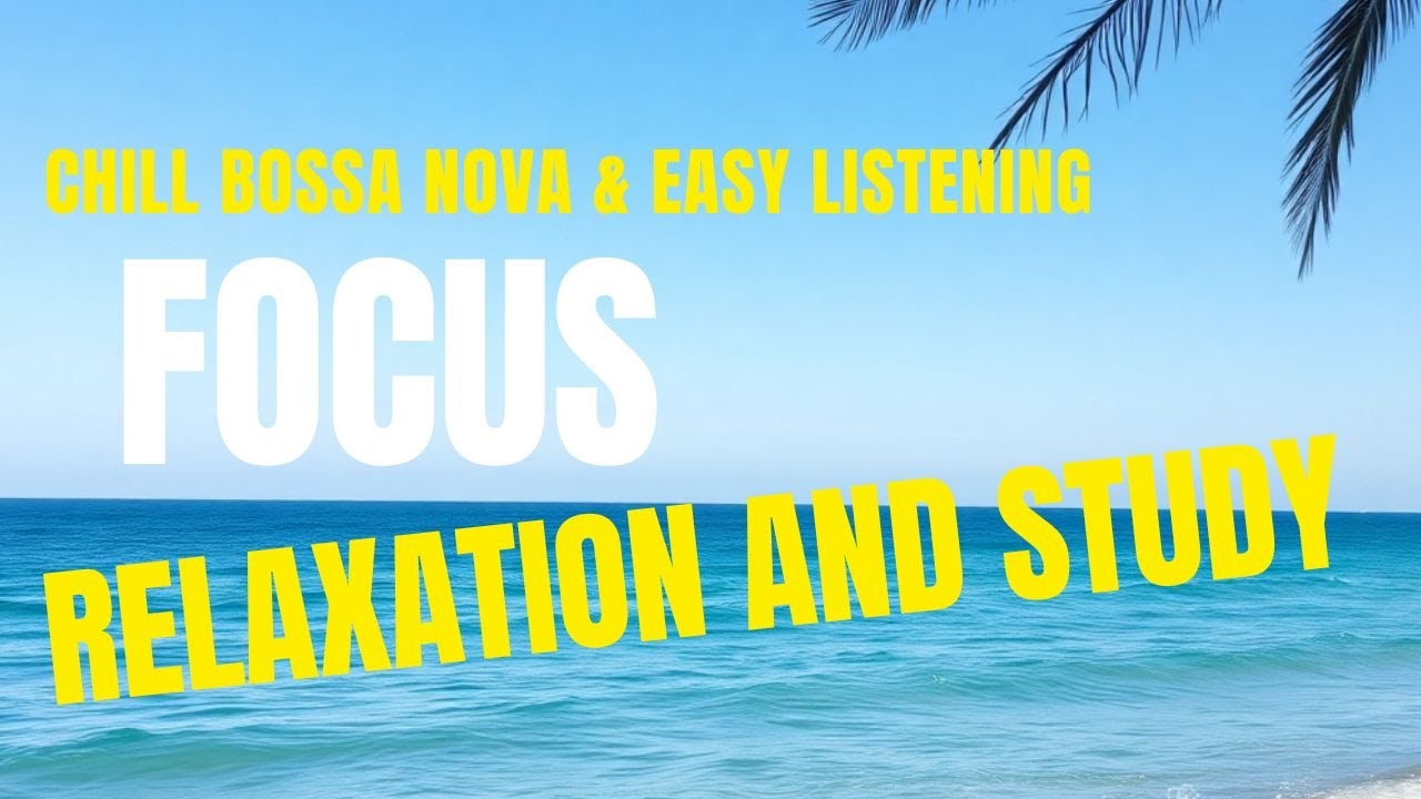 The Sounds of Summer: Chill Bossa Nova Vibes - YouTube