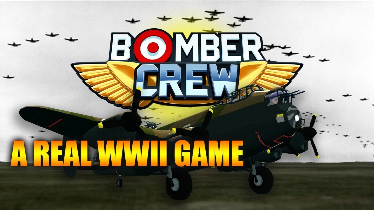 Bomber Crew: True Fun - YouTube