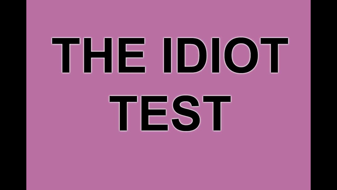 The Idiot Test in 5 Questions - YouTube