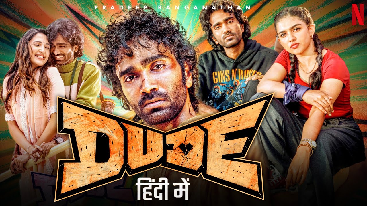 Dude Movie Hindi Dubbed OTT Release Update | Dude New South Movie ...