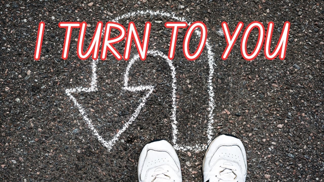 I TURN TO YOU - YouTube