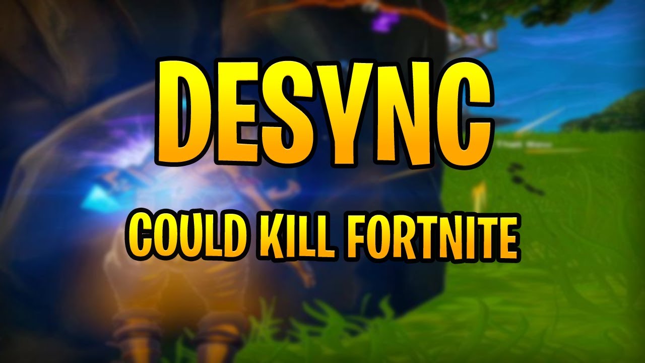 WILL DESYNC BE THE DOWNFALL OF FORTNITE!?!? FORTNITE BATTLE ROYALE ...