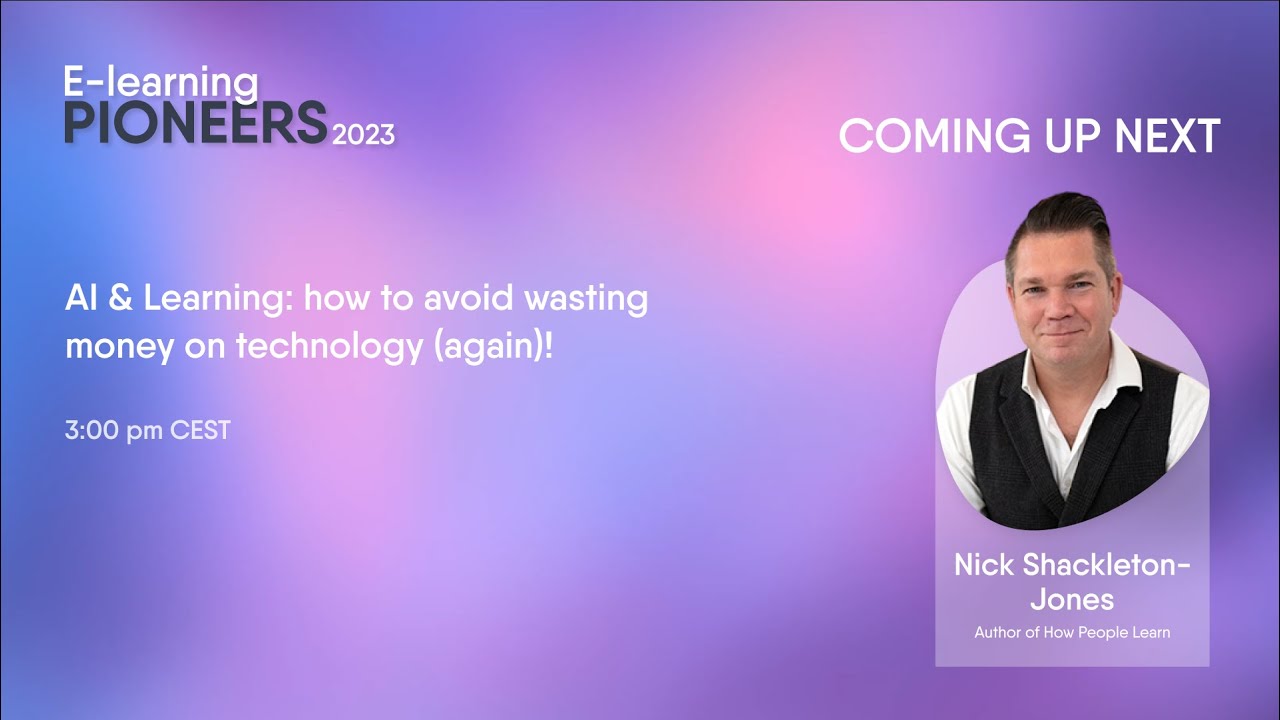 E-learning Pioneers 2023: How to avoid wasting money on technology ...