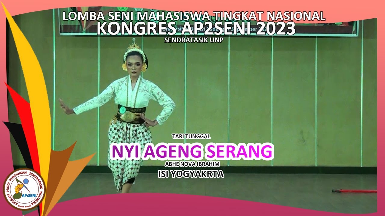 NYI AGENG SERANG - ABHE NOVA IBRAHIM - ISI YOGYAKRTA - Lomba Tari ...
