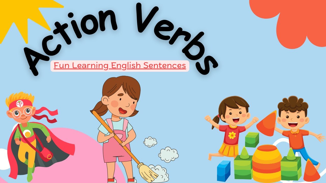 Action Verbs | Education for kids | Fun Learning English Sentences ...