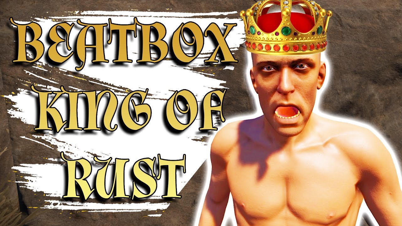 BEATBOX KING OF RUST - YouTube