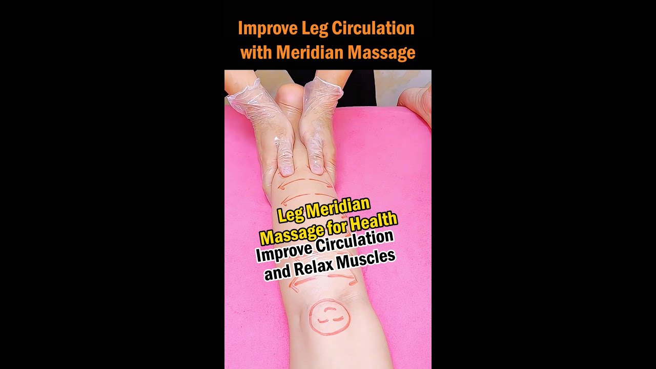 Improve Leg Circulation with Meridian Massage - YouTube