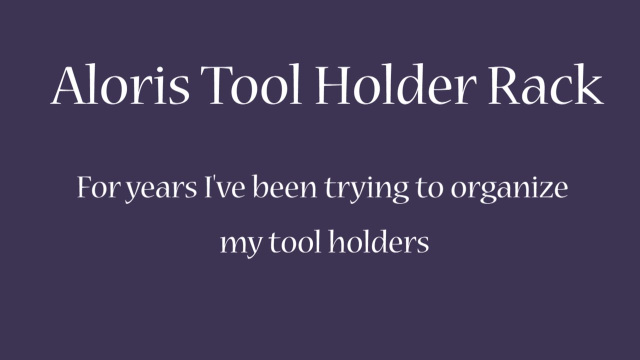 Aloris Tool Holder Rack - YouTube