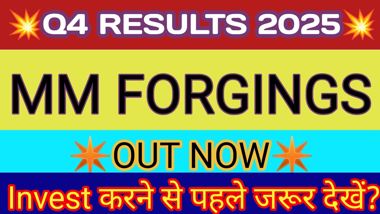 MM Forgings Q4 Results 2025 🔴 MM Forgings Results 🔴 MM Forgings ltd ...