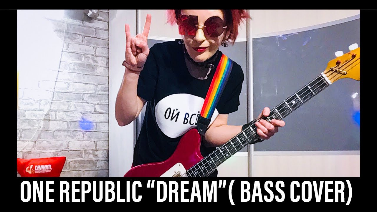 One Republic “Dream”( BASS COVER) - YouTube
