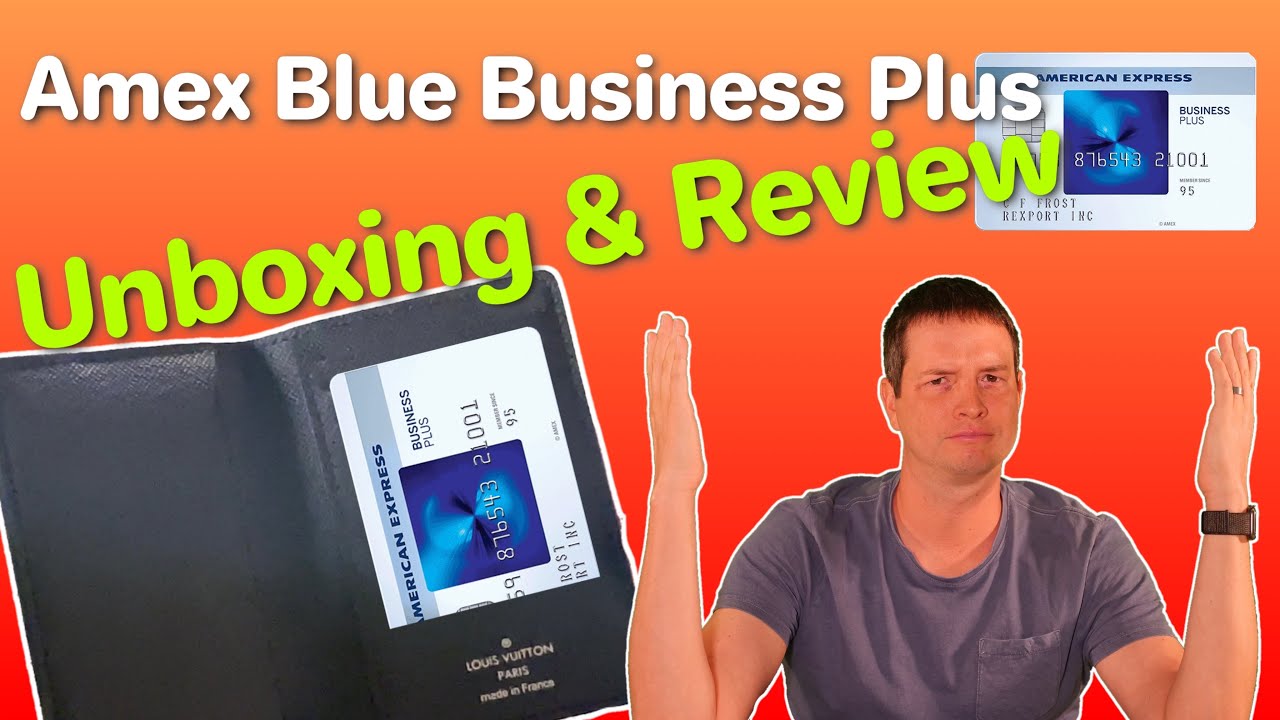 Amex Blue Business Plus Unboxing and Review - Is It Worth A Spot In ...
